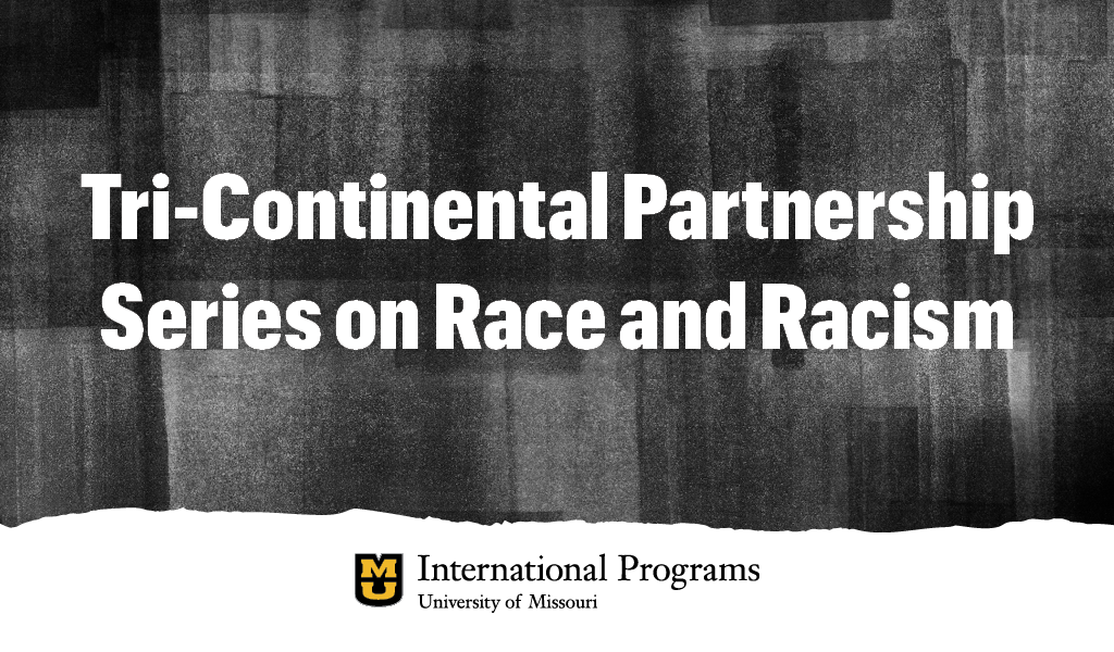 Tri-Continental Partnership Series on Race and Racism // International ...